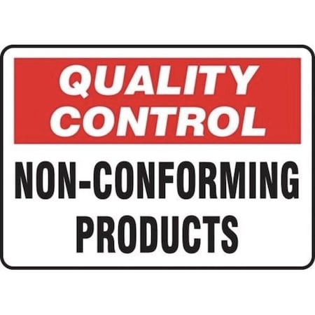 Accuform QUALITY CONTROL SAFETY SIGN NONCONFORM MQTL724VA | Zoro