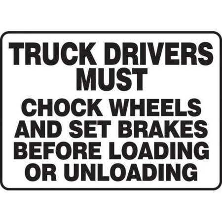 Accuform TRUCK DRIVERS MUST SAFETY SIGN CHOCK MTKC511XT | Zoro