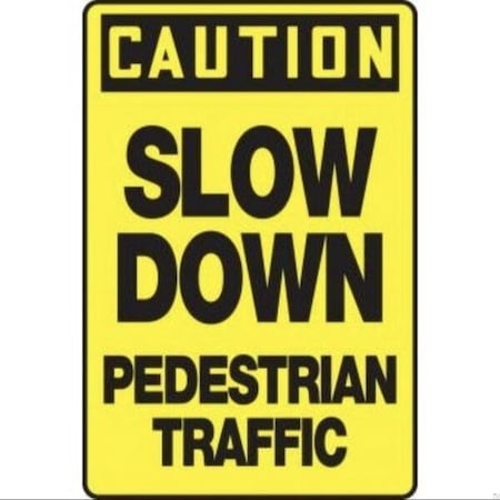 Accuform OSHA CAUTION Safety Sign SLOW DOWN MVHR625VP MVHR625VP | Zoro