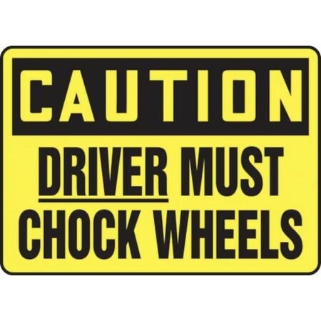 Accuform OSHA CAUTION Safety Sign DRIVER MUST MVHR626XT | Zoro