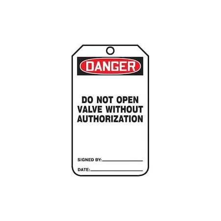 Accuform Safety Tags, DANGER DO NOT OPEN VALVE WITHOUT AUTHORIZATION, 5 ...