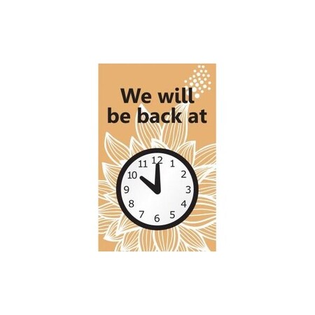 Accuform SAFETY SIGN WE WILL BE BACK AT CLOCK MPCM509 MPCM509 | Zoro