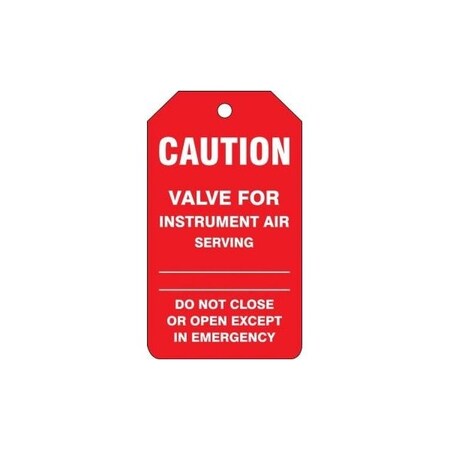 Accuform Safety Tags, CAUTION VALVE FOR INSTRUMENT AIR SERVING, 5.75in ...