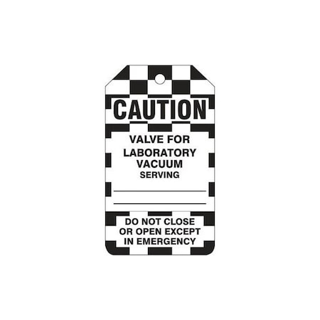 Accuform Safety Tags, CAUTION VALVE FOR LABORATORY VACUUM SERVING, 5 ...