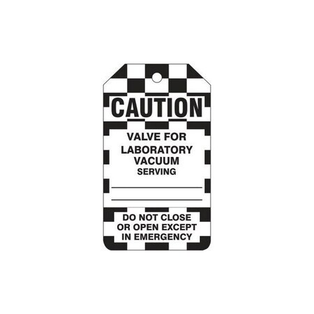 Accuform Safety Tags, CAUTION VALVE FOR LABORATORY VACUUM SERVING, 5 ...