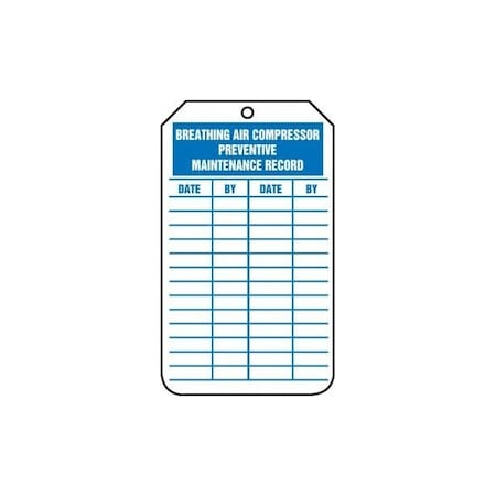 Accuform Safety Tags, BREATHING AIR COMPRESSOR PREVENTIVE MAINTENANCE ...