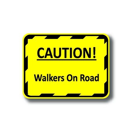 Ergomat 12in x 9in RECTANGLE SIGNS - Caution! Walkers On Road DSV-SIGN ...