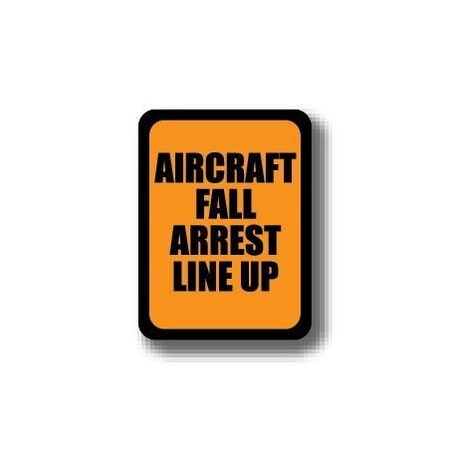 Ergomat 30in x 21in RECTANGLE SIGNS - AIRCRAFT FALL ARREST LINE UP DSV ...