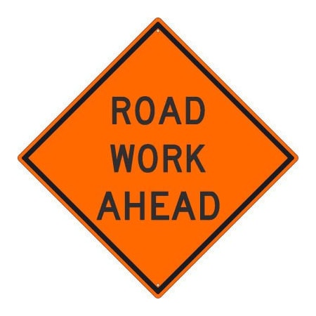 National Marker Co NMC Traffic Sign, Roadwork Ahead Sign, 30in X 30in ...