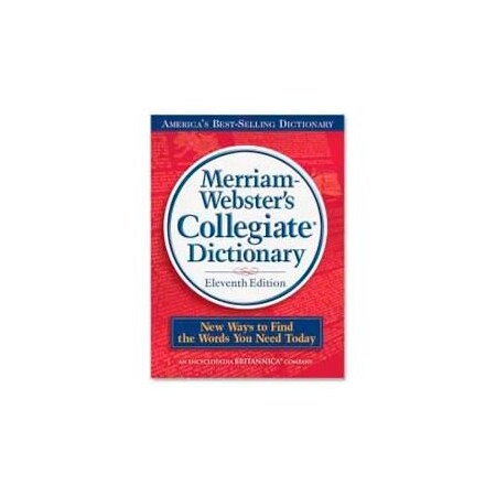 Merriam Webster Collegiate Dictionary