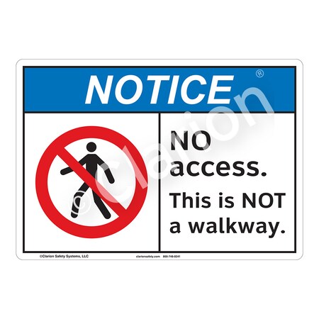 Clarion Safety Systems ANSI/ISO Compliant Notice No Access Safety Signs ...