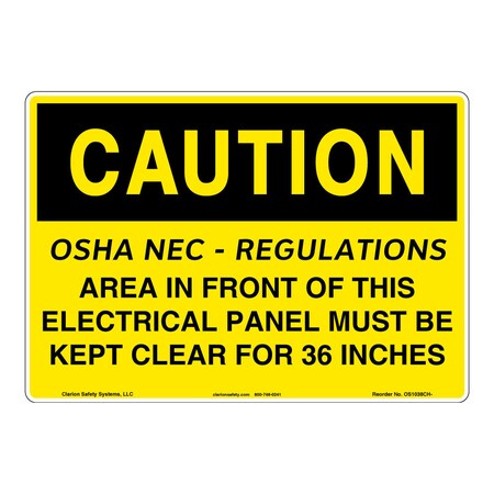 Clarion Safety Systems OSHA Compliant Caution/OSHA - NEC Safety Signs ...