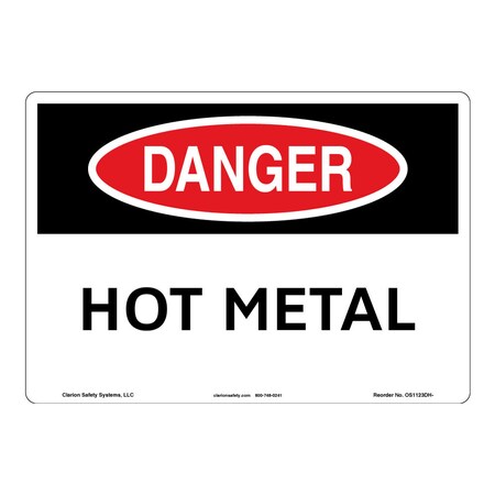 Clarion Safety Systems OSHA Compliant Danger/Hot Metal Safety Signs ...