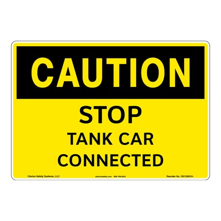 Clarion Safety Systems OSHA Compliant Caution/STOP - Tank Car Connected ...
