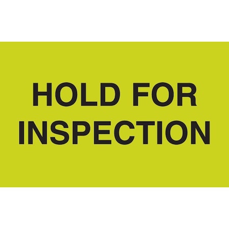 Decker Tape Products Label, DL2445, HOLD FOR INSPECTION, 3" X 5" DL2445 ...