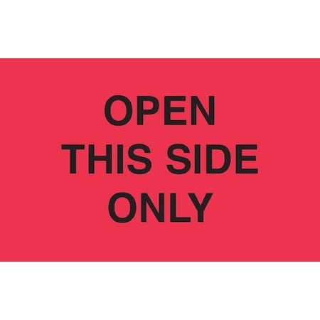 Decker Tape Products Label, DL2762, OPEN THIS SIDE ONLY, 3" X 5" DL2762 ...