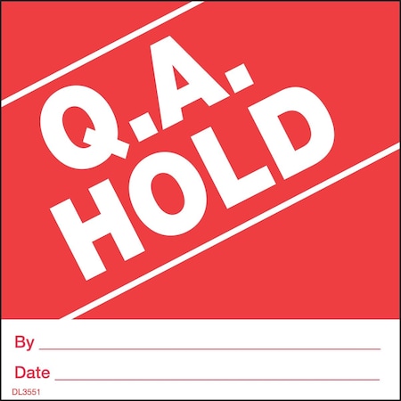 Decker Tape Products Label, DL3551, QA HOLD, 4" X 4" (DL3551) | Zoro