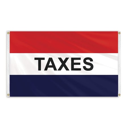 Global Flags Unlimited Taxes Message Flag 3'x5' Banner Flag 205117 | Zoro