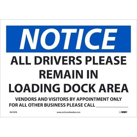 Nmc Safety Sign, NOTICE ALL DRIVERS PLEASE REMAIN LOADING DOCK AREA ...