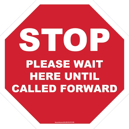 Superior Mark Stop - Please Wait Here Until Called Forward Floor Sign ...