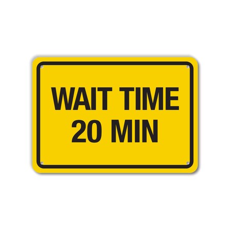 Lyle COVID Aluminum Sign, Wait Time 20 Min, 10x7 Reflective LCUV-0024 ...