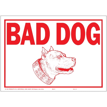 Bad Dog Sign