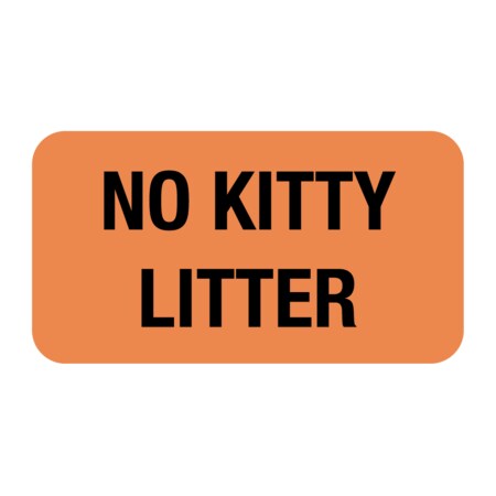 Nevs Label, No Kitty Litter 7/8" x 1-5/8" Flr Orange w/Black VW-0020 | Zoro