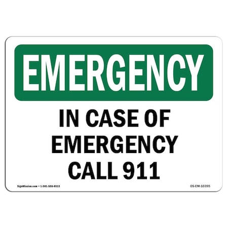 Signmission 12 x 18 in. OSHA Emergency Sign - In Case of Call 911 ...
