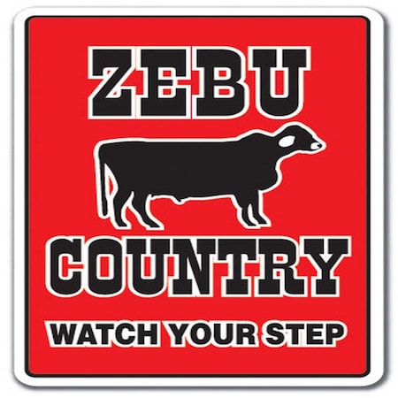 Signmission 14 in. Zebu Country Sign - Farm Animals Watch Your Step ...