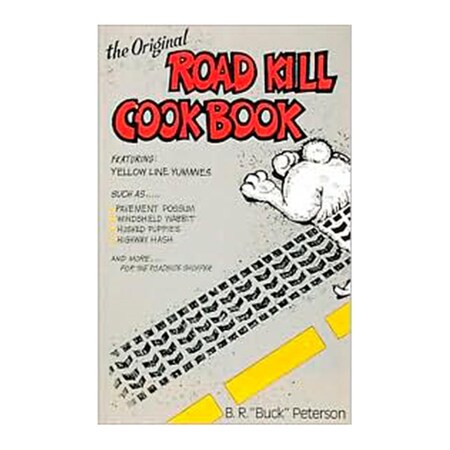 Random House The Original Road Kill Cook Book by B. R. Peterson 104206 ...