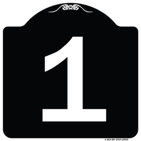 Signmission Sign with Number 1 Heavy-Gauge Aluminum Architectural Sign ...