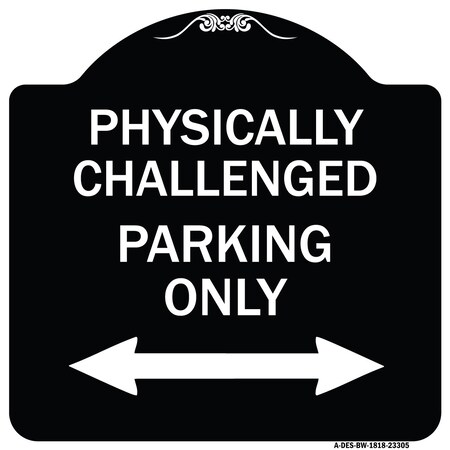 Signmission Physically Challenged Parking Only Heavy-Gauge Aluminum ...