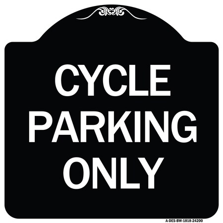 Signmission Cycle Parking Only Heavy-Gauge Aluminum Architectural Sign ...