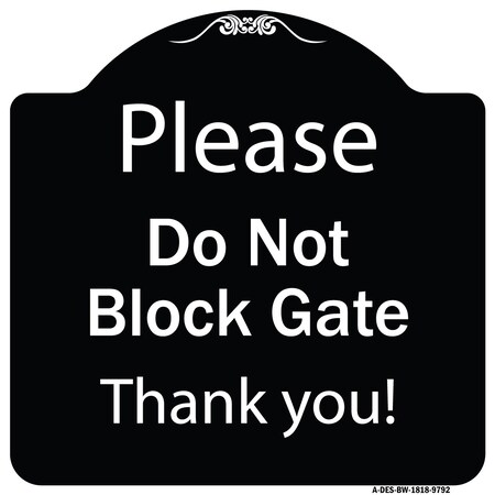Signmission Designer Series-Please Do Not Block Gate Black & White ...