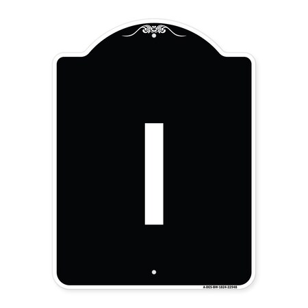 Signmission Sign with Letter I Heavy-Gauge Aluminum Architectural Sign ...