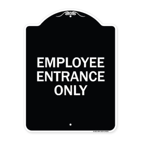 Signmission Employee Entrance Only Heavy-Gauge Aluminum Architectural ...