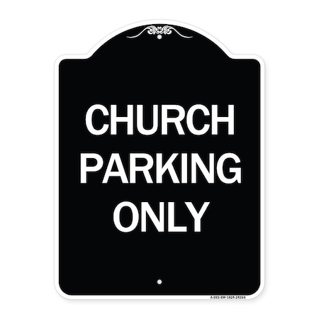 Signmission Church Parking Only Heavy-Gauge Aluminum Architectural Sign ...