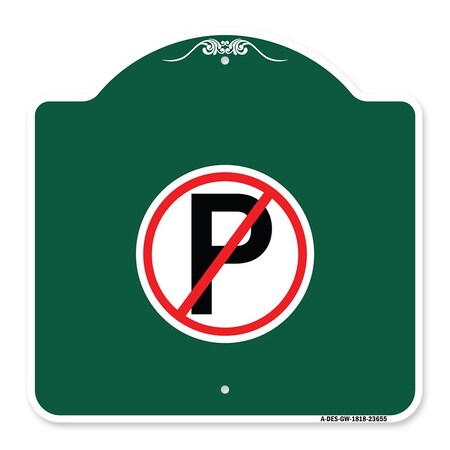 Signmission Designer Series Sign-No Parking, Green & White Aluminum ...