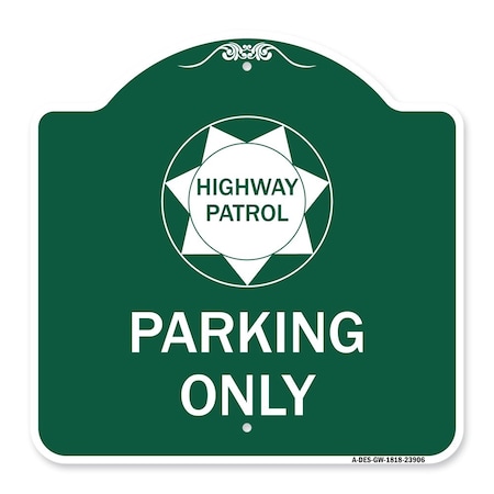 Signmission Highway Patrol Parking W/ Graphic, Green & White Aluminum ...
