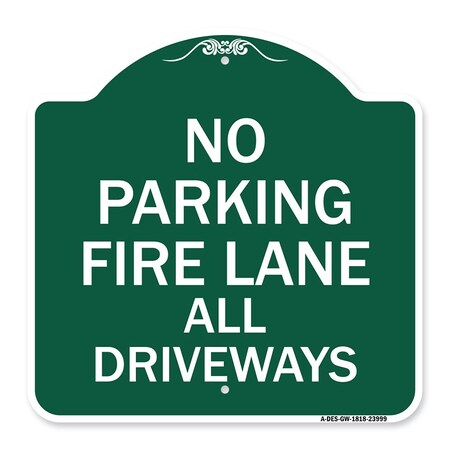 Signmission Designer Series Sign Fire Lane All Driveways, Green & White ...