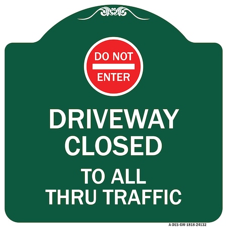 Signmission Driveway Closed to All Thru Traffic W/ Do Not Enter Heavy ...