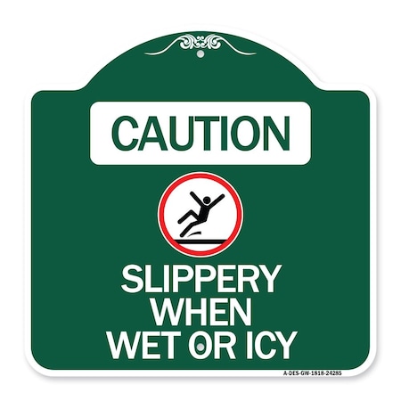 Signmission Caution-Slippery When Wet or Icy W/ Graphic, Green & White ...
