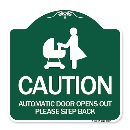 Signmission Caution Automatic Door Opens Out Please Step Back W ...