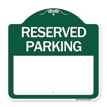 Signmission Designer Series Sign Blank Reserved Parking, Green & White ...