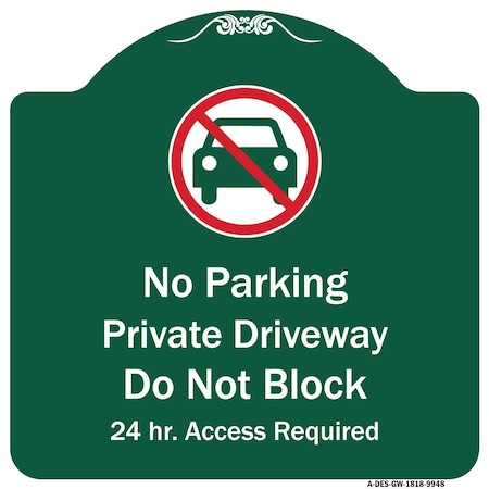 Signmission No Parking Private Driveway Do Not Block 24 Hour Access ...