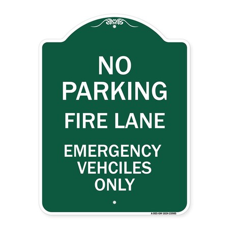 Signmission Fire Lane Emergency Vehicles Only, Green & White Aluminum ...