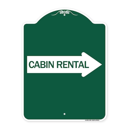 Signmission Cabin Rental With Right Arrow, Green & White Aluminum ...