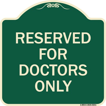 Signmission Reserved for Doctors Only Heavy-Gauge Aluminum ...