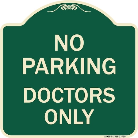 Signmission No Parking Doctors Only Heavy-Gauge Aluminum Architectural ...