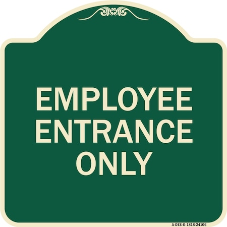 Signmission Employee Entrance Only Heavy-Gauge Aluminum Architectural ...